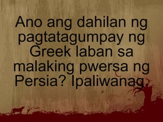 Ang Banta ng Persia | PPTX