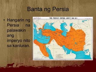 Ang Banta ng Persia | PPTX