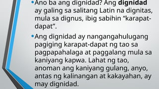 Edukasyon Sa P 10 DIGNIDAD AT KATAPATAN.pptx