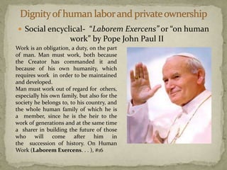 Dignity of human labor and private ownership | PPT