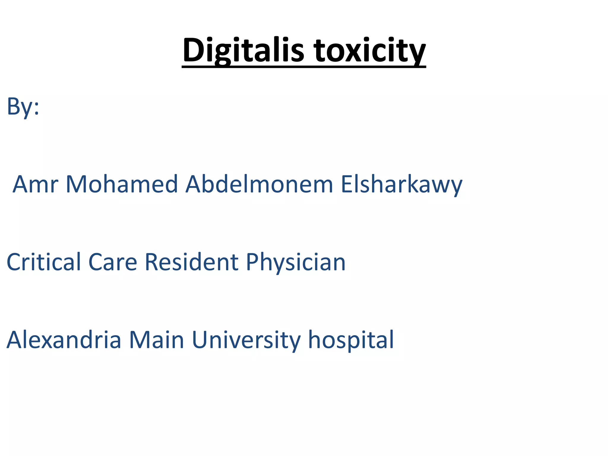 Digoxin toxicity | PPTX