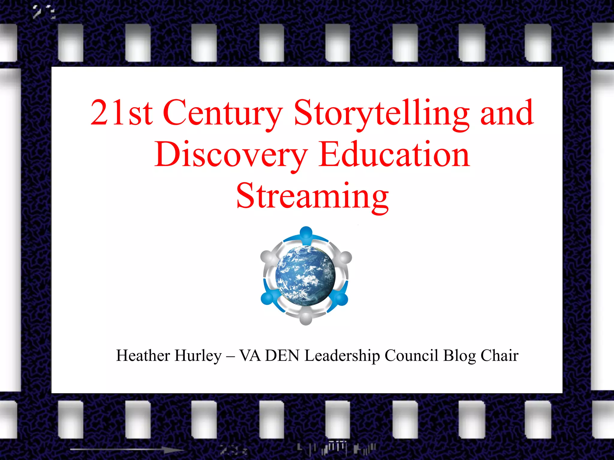 21st Century Storytelling and DiscoveryStreaming | PPT
