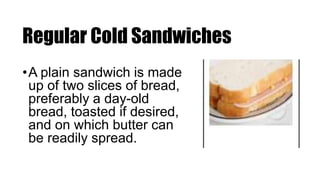 Diiferent types of SANDWICHES.pptx | Desserts and Baking | Food & Drink