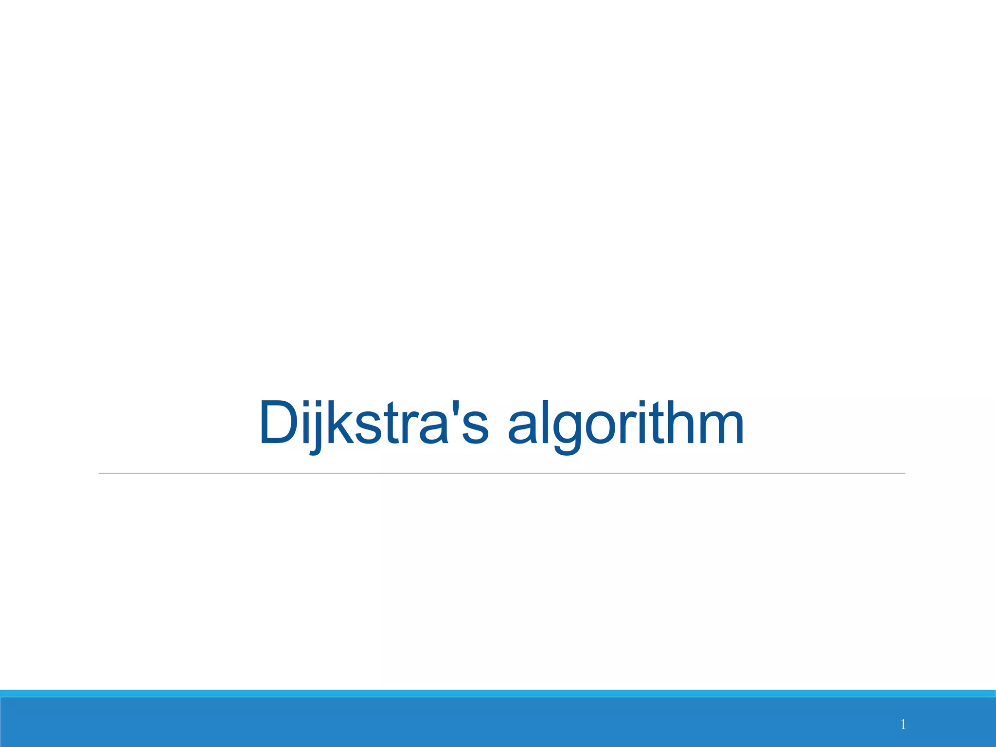 Dijkstra's algorithm | PPTX
