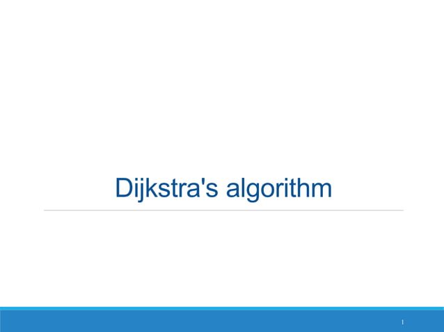 Dijkstra's algorithm | PPTX