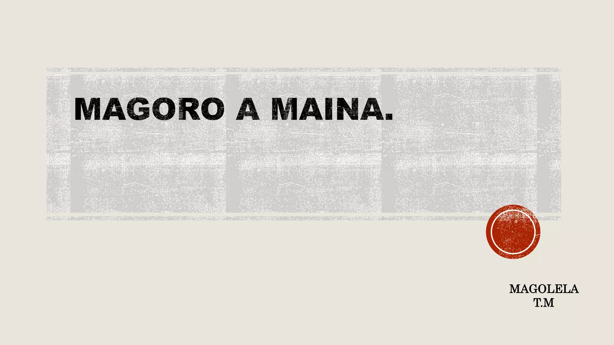 Magoro a maina(Prefix) | PPTX