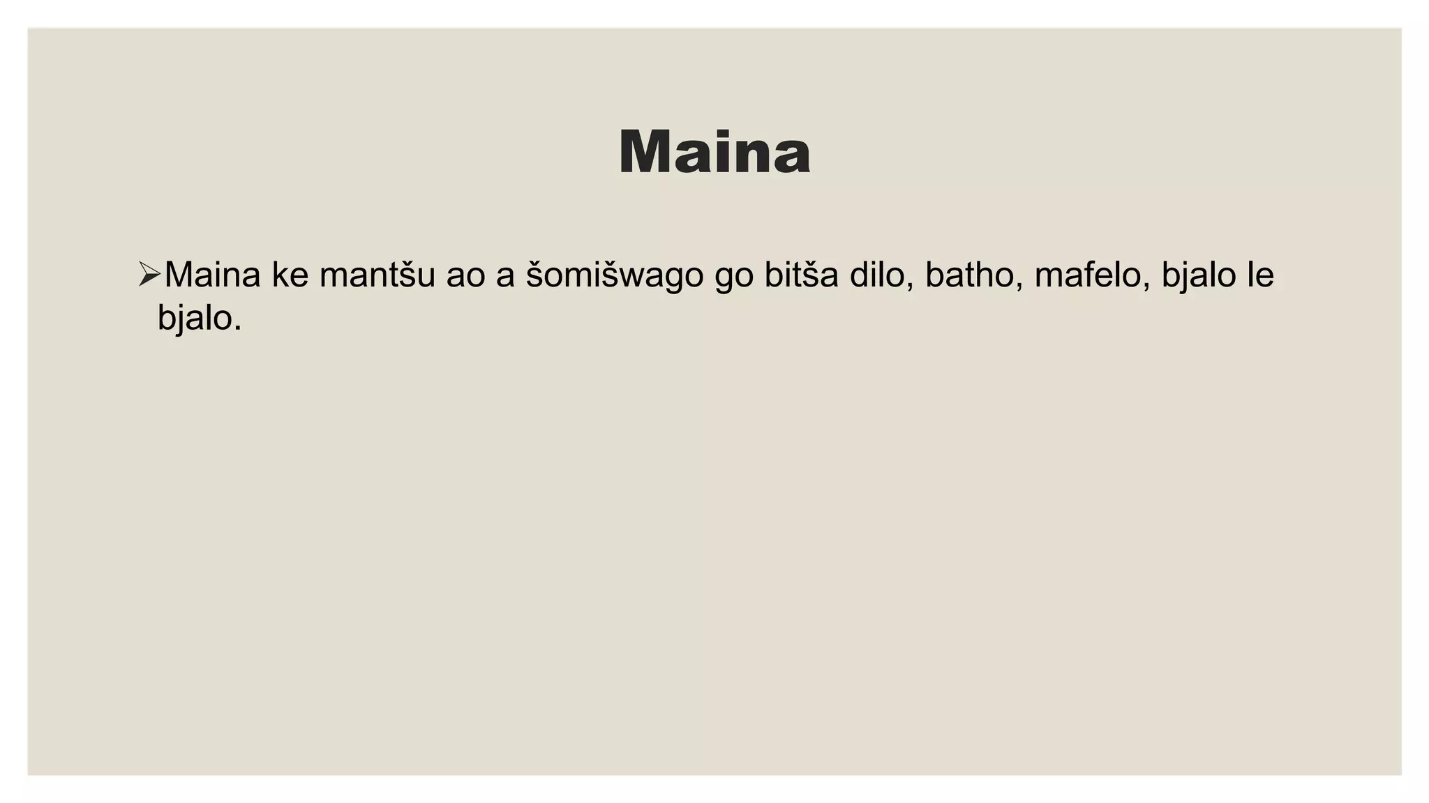 Maina le mehuta ya maina (Nouns and types of nouns) | PPTX