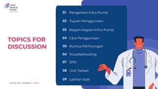 DIKLAT PENGGUNAAN INFUS PUMP DIKLAT PENGGUNAAN INFUS PUMP | PDF