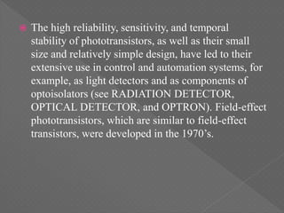 PHOTO TRANSISTORS Diksha | PPTX