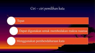 Pemilihan Diksi dan Penggunaan Tanda Baca | PPT