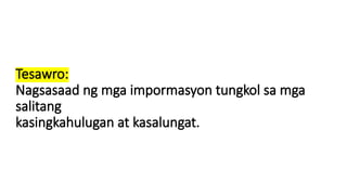 Diksiyonaryo.pptx ANG MGA IMPORMASYNG MAKUKUHA | PPTX