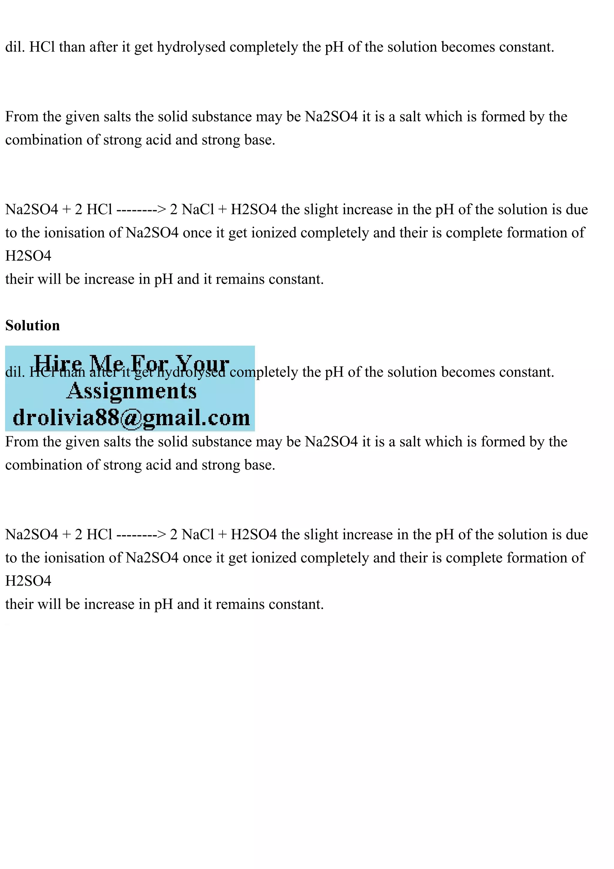 dil. HCl than after it get hydrolysed completely the pH of the solut ...