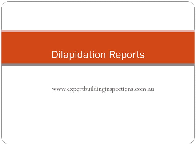 Dilapidation reports | PPT