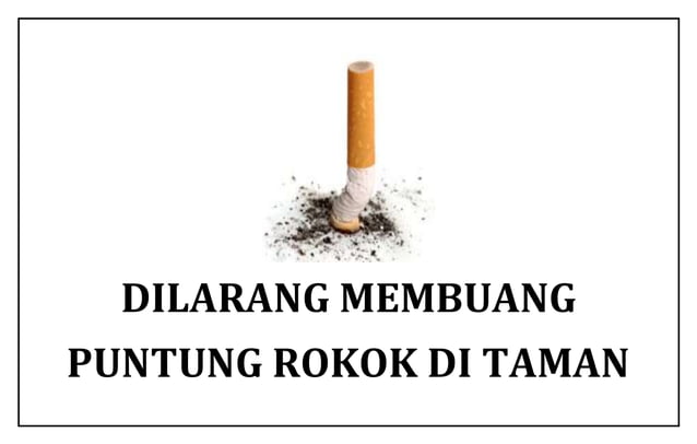 Dilarang membuang puntung rokok | DOCX