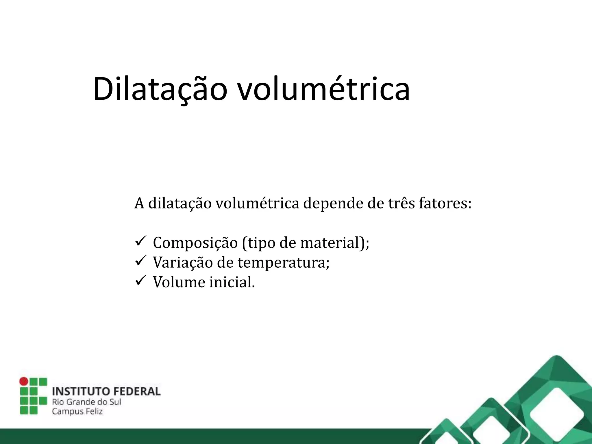 Dilatacao térmica volumetrica | PPT
