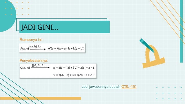 PENGERTIAN DILATASI DAN CONTOH SOAL.pptx