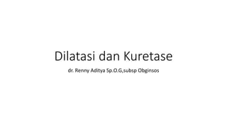 Dilatasi dan Kuretase.pptx