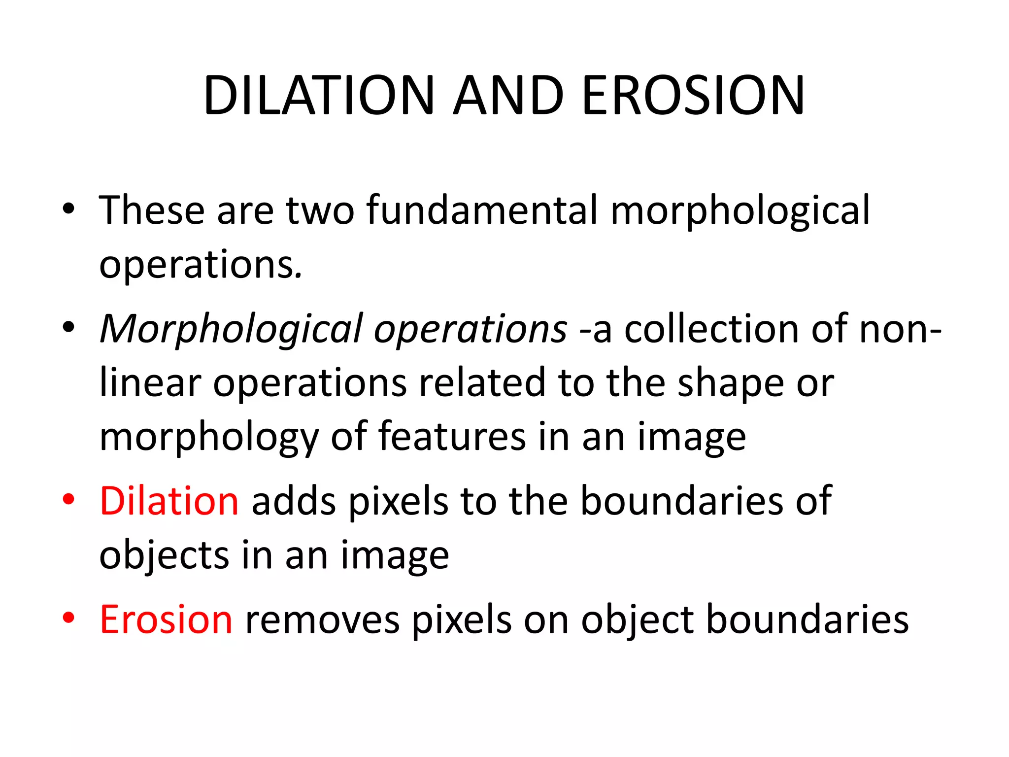 Dilation and erosion | PPTX