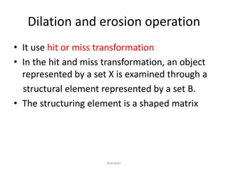 Dilation and erosion | PPTX