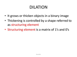 Dilation and erosion | PPTX