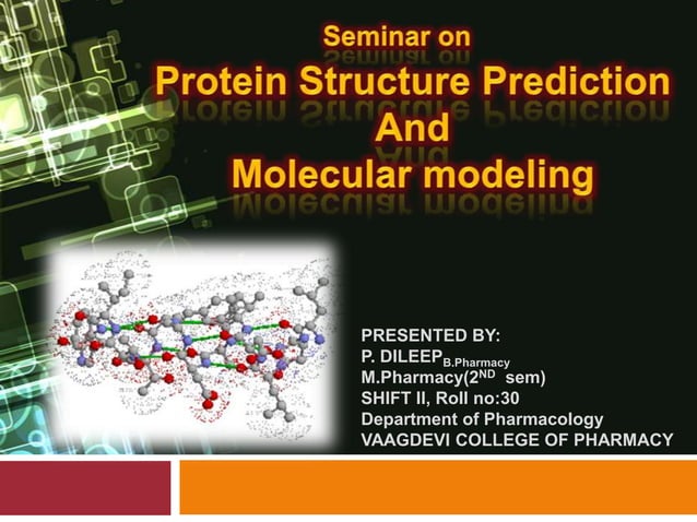 protein sturcture prediction and molecular modelling | PPT | Biological ...
