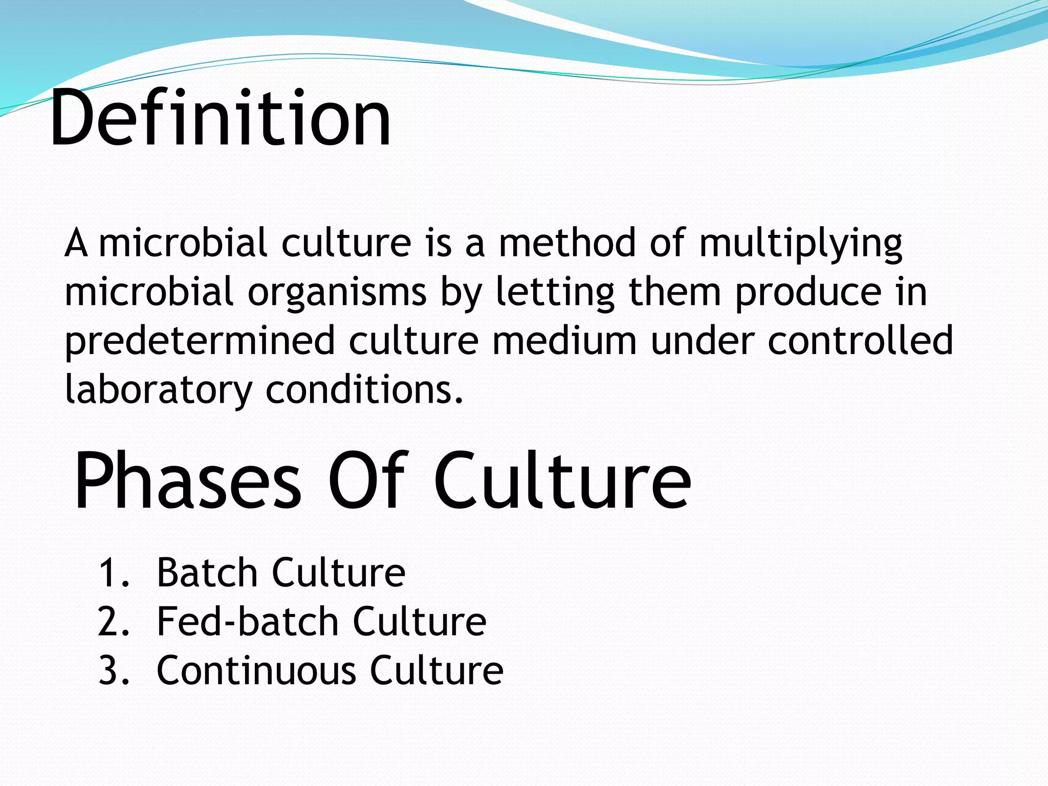 microbial culture and its growth kinetics | PPTX