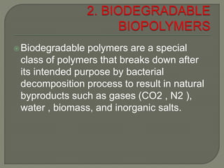 Dileep kumar banjare ; biopolymers | PPTX
