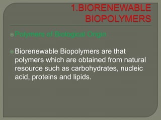 Dileep kumar banjare ; biopolymers | PPTX