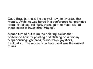 Bill Moggridge-Designing interactions-the mouse and the desktop | PPT