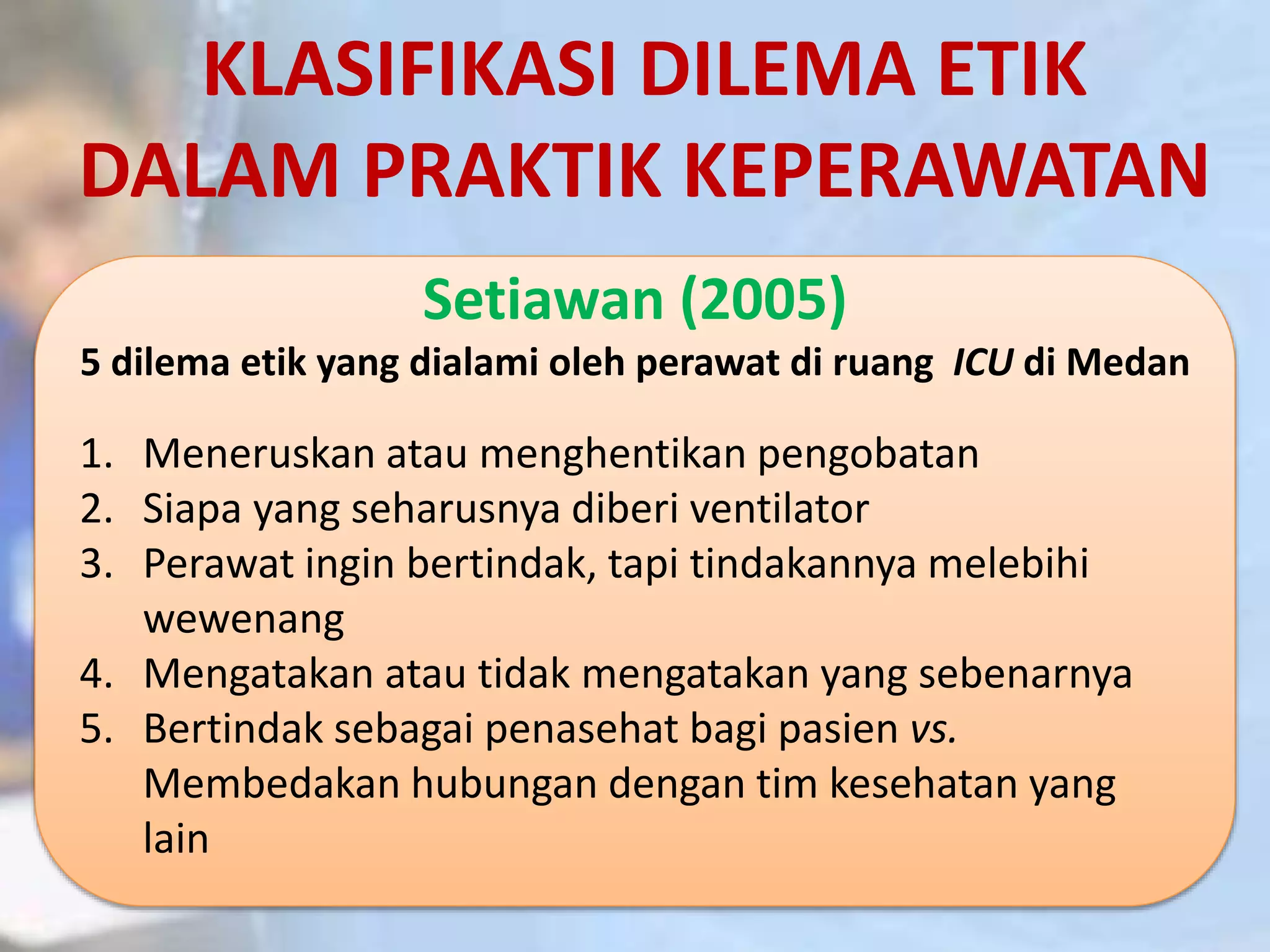 Dilema etik keperawatan & model pemecahan masalah | PPTX