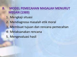 Dilema etik keperawatan & model pemecahan masalah | PPTX