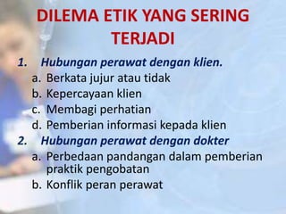 Dilema etik keperawatan & model pemecahan masalah | PPTX