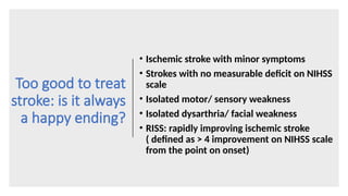 Dilemma in thrombolysis in acute stroke patients | PPTX