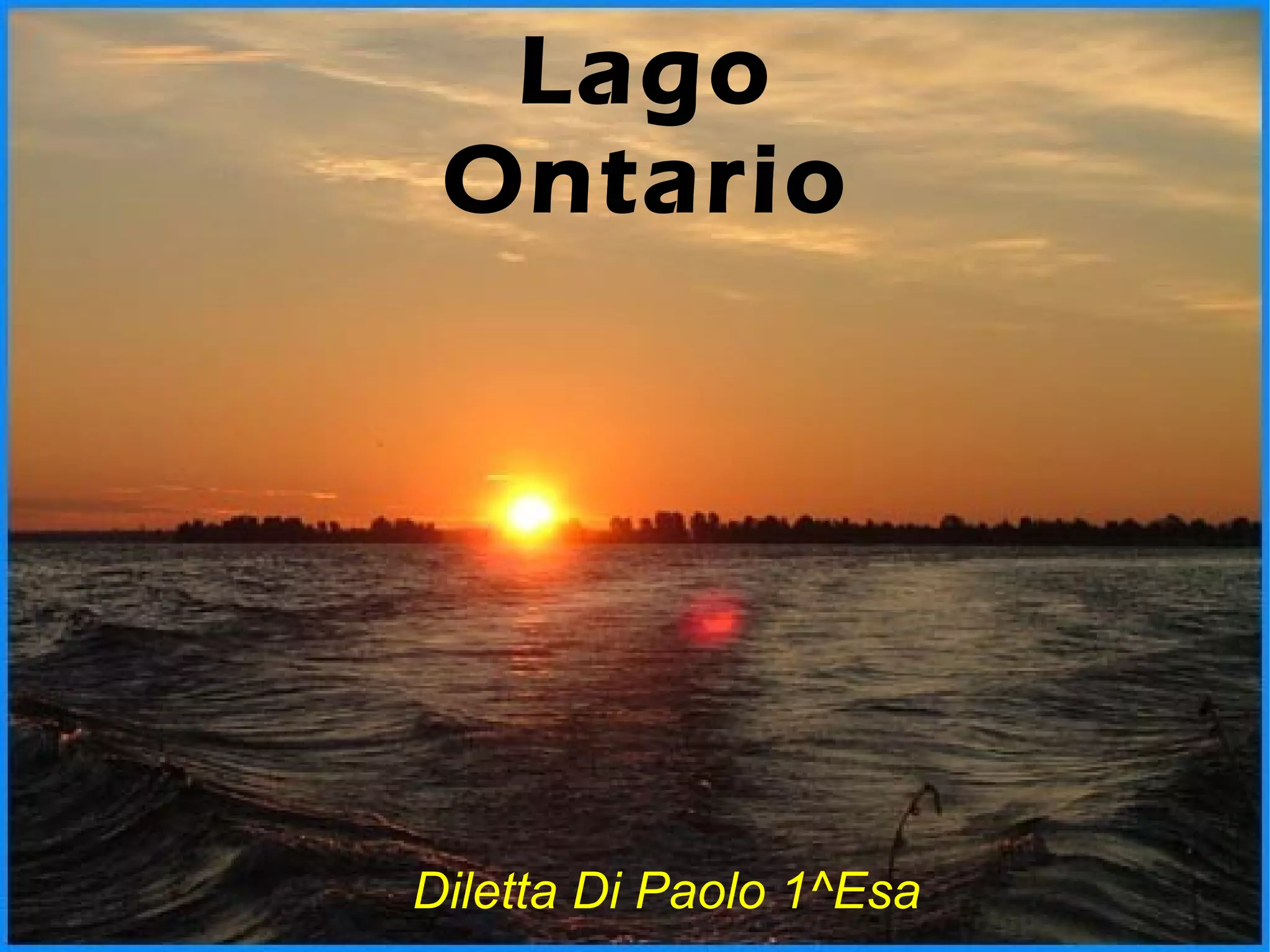 Diletta Di Paolo 1°E - Lago Ontario | ODP