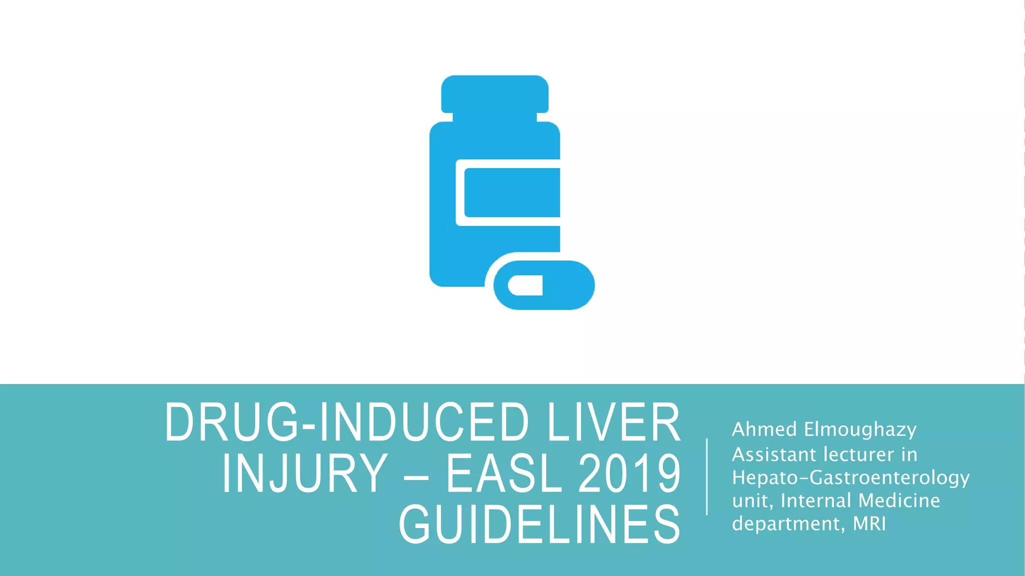 Overview of Drug induced liver injury EASL 2019 guidelines | PPTX