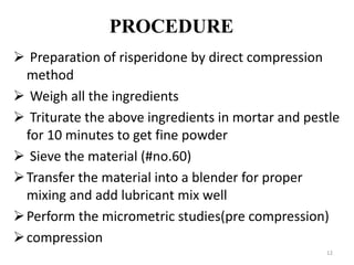 Formulation and Evaluation of Risperidone Fast Dissolving Tablets | PPT