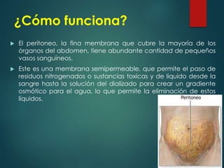Diálisis peritoneal-topicos | PPTX