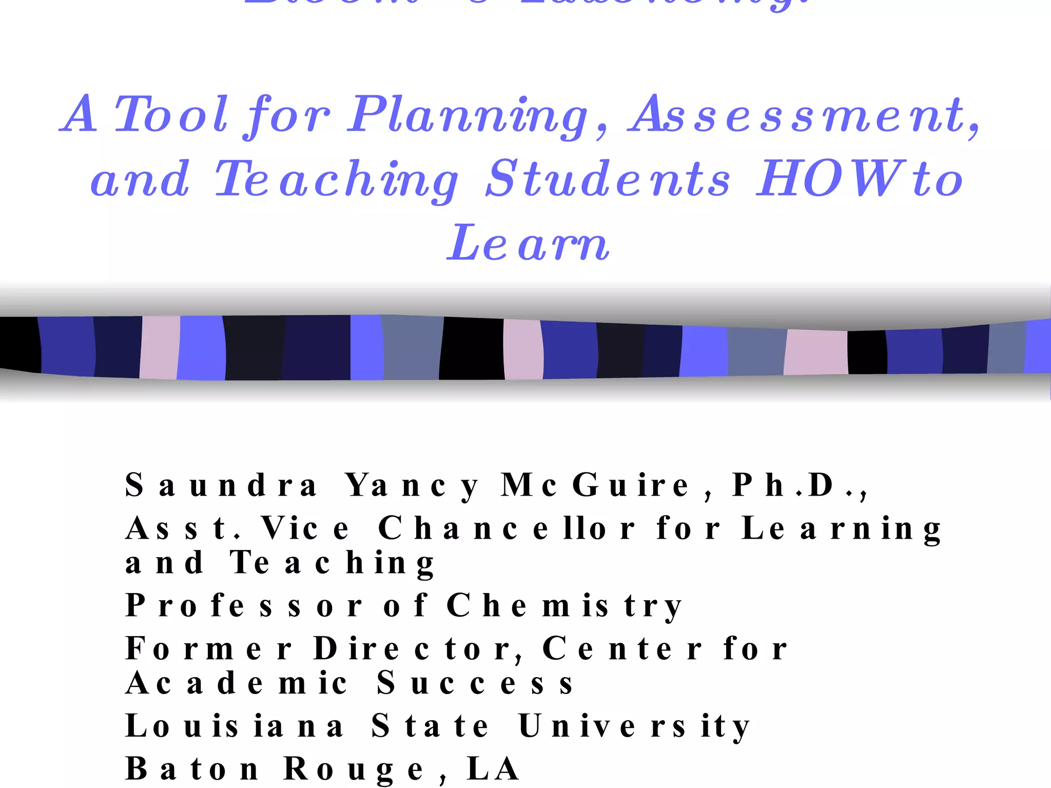Dillard University Bloom's Taxonomy and Assessment 2010 Dr. Saundra ...