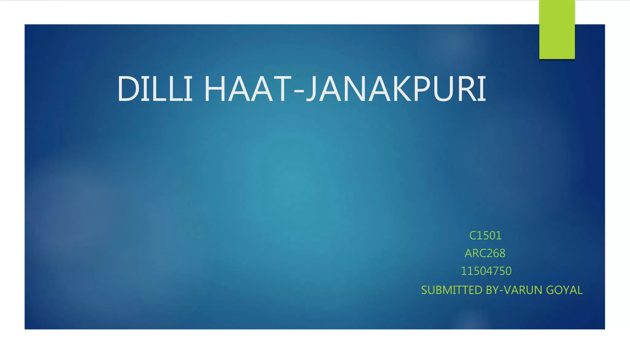 Dilli haat - Janakpuri | PPTX