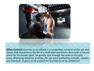 Dillon Cuthrell - The Story of Resilience and Dedication.pptx