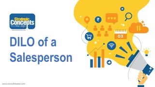 DILO (Day in Life of) for Salespersons.pptx