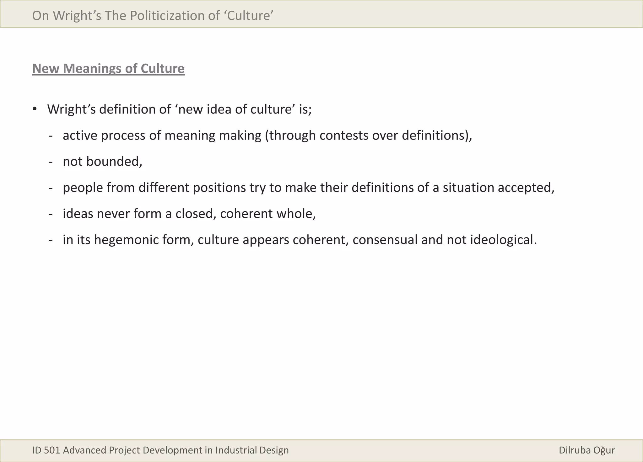Dilruba ogur-politicization-of-culture-susan-wright | PPTX Dilruba ogur-politicization-of-culture-susan-wright | PPTX