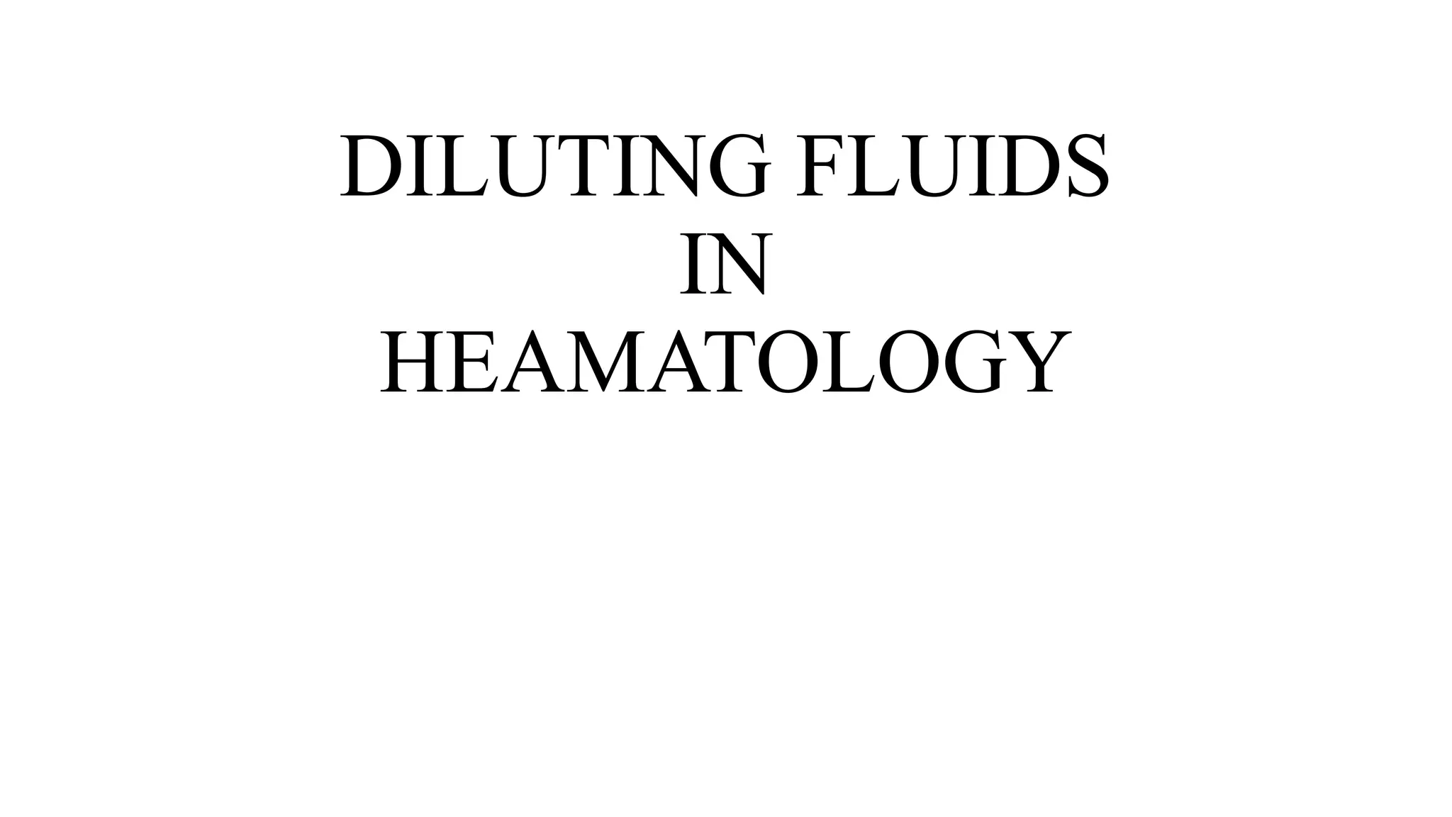 Diluting fluids | PPTX