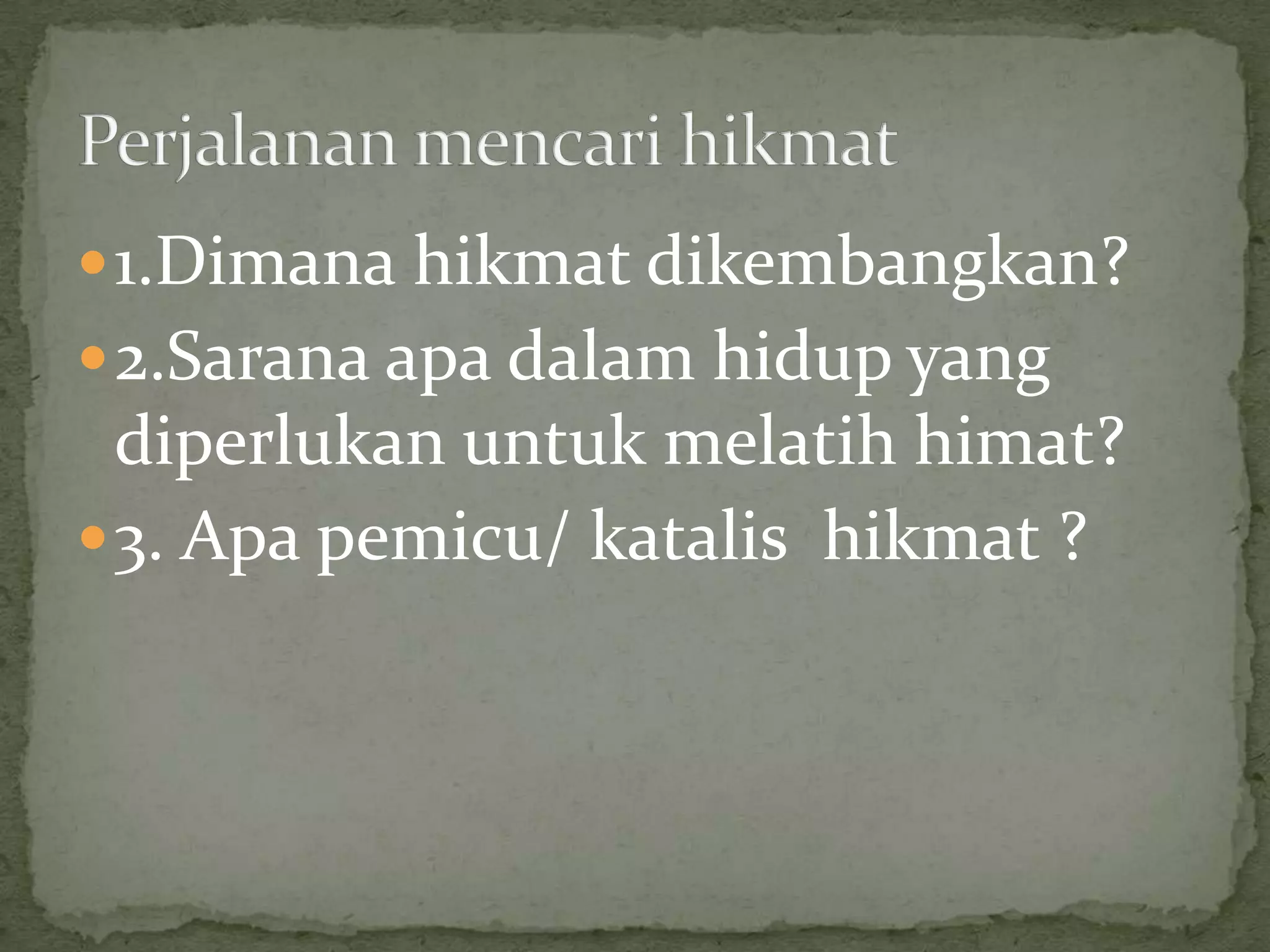 Dimana hikmat ditemukan | PPTX