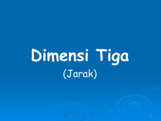 matematika wajib dimensi-tiga-jarak kelas XII.ppt