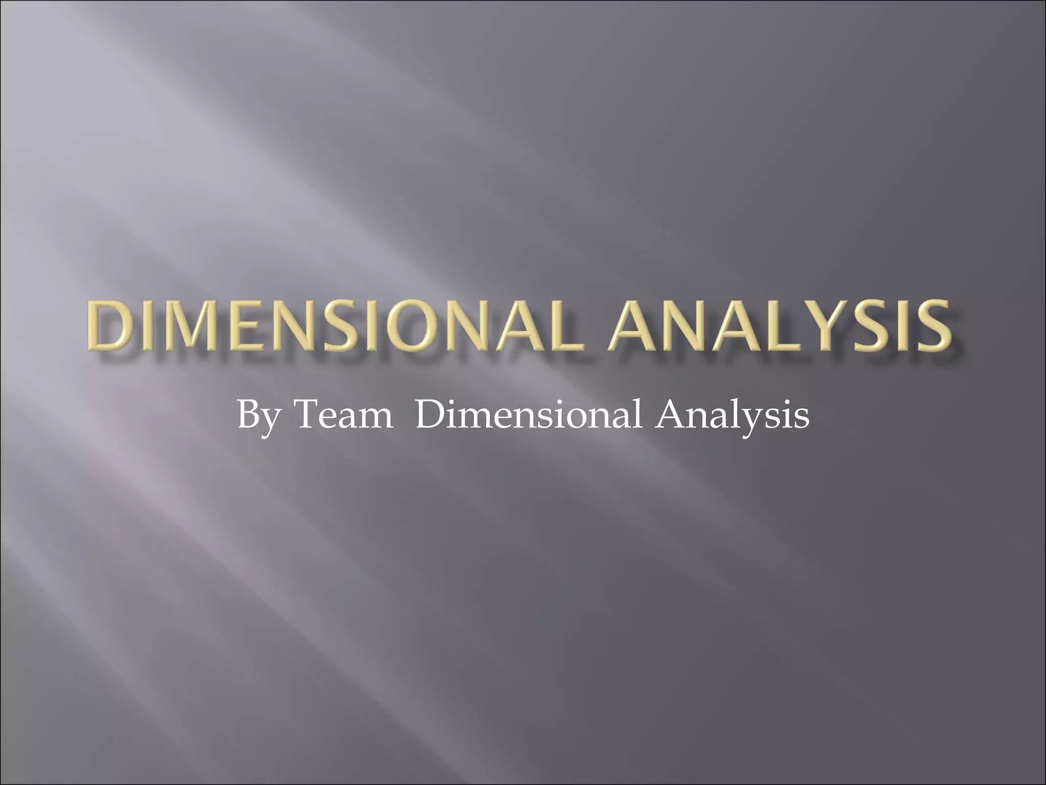 Dimensional Analysis | PPT