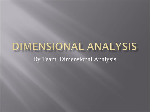 Dimensional Analysis | PPT