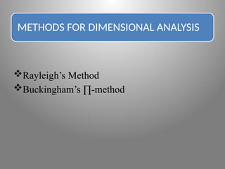 Dimensional Analysis and Buckingham’s ∏-method | PPTX