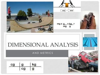 Dimensional Analysis Guide | PPT