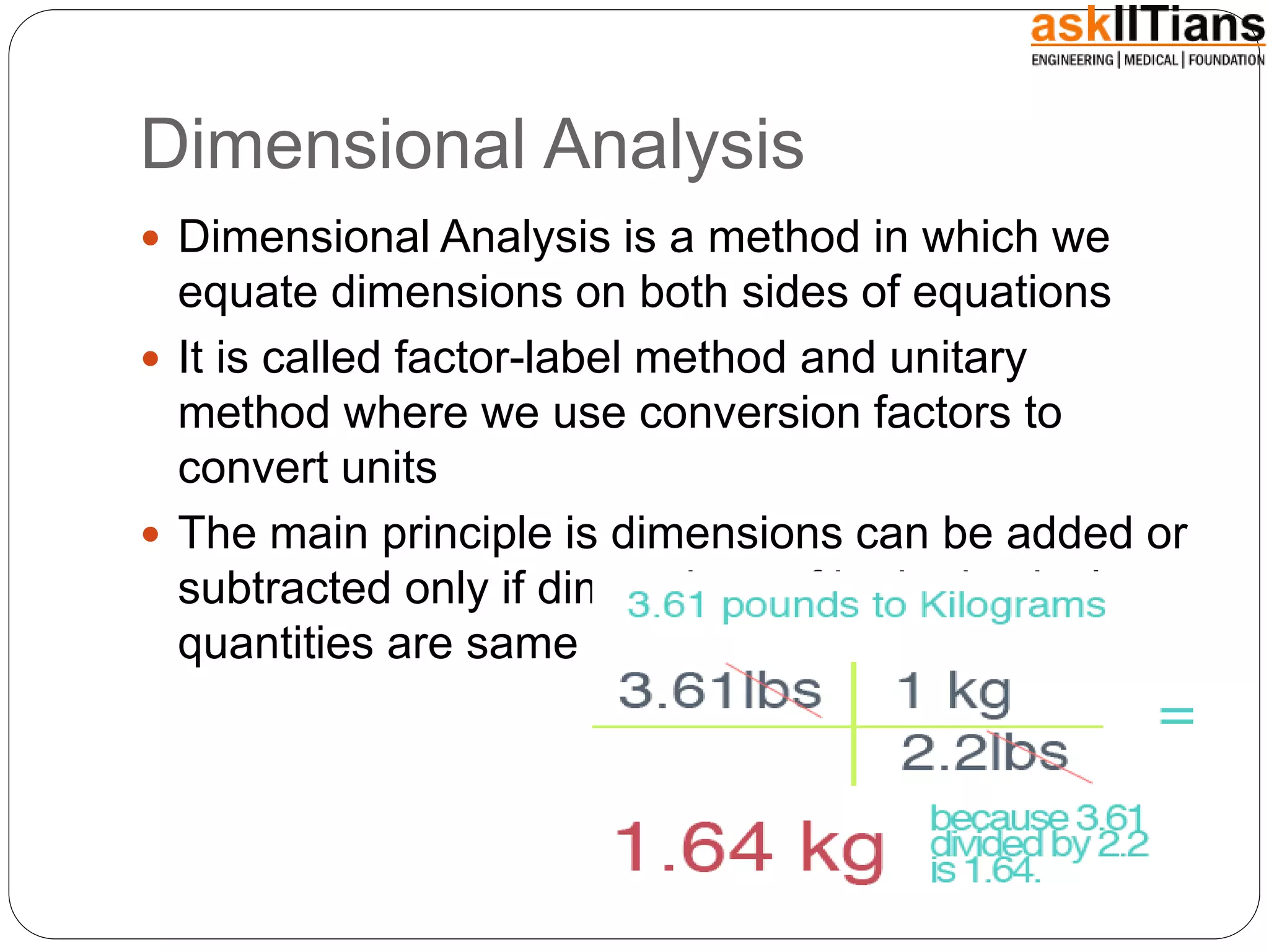Dimensional Analysis and its Applications | Physics | PPTX